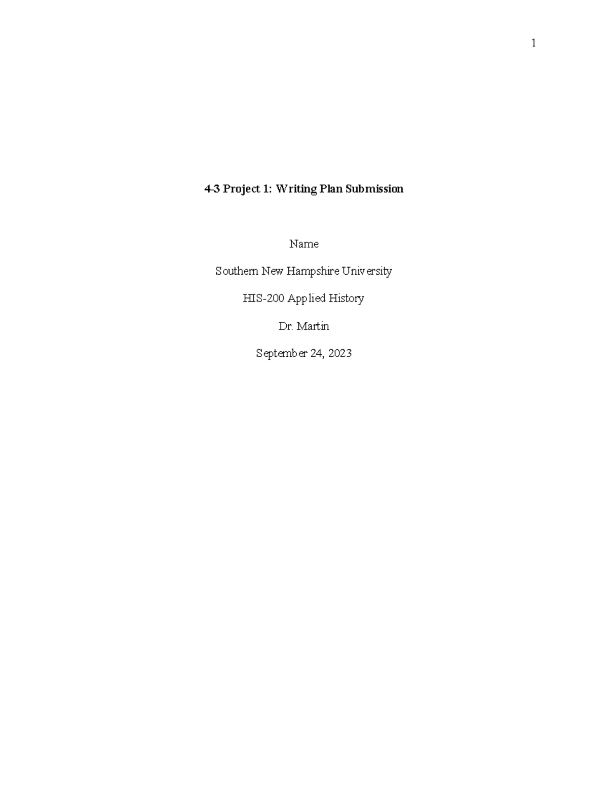 HIS 200 Module 04 Writing Plan Submission - 4-3 Project 1: Writing Plan ...