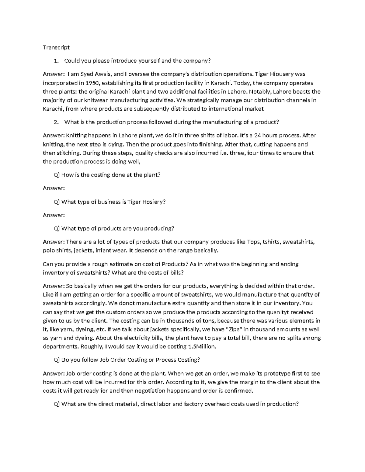 Transcript CA - kakfieiwid98va - Transcript 1. Could you please introduce yourself and the ...