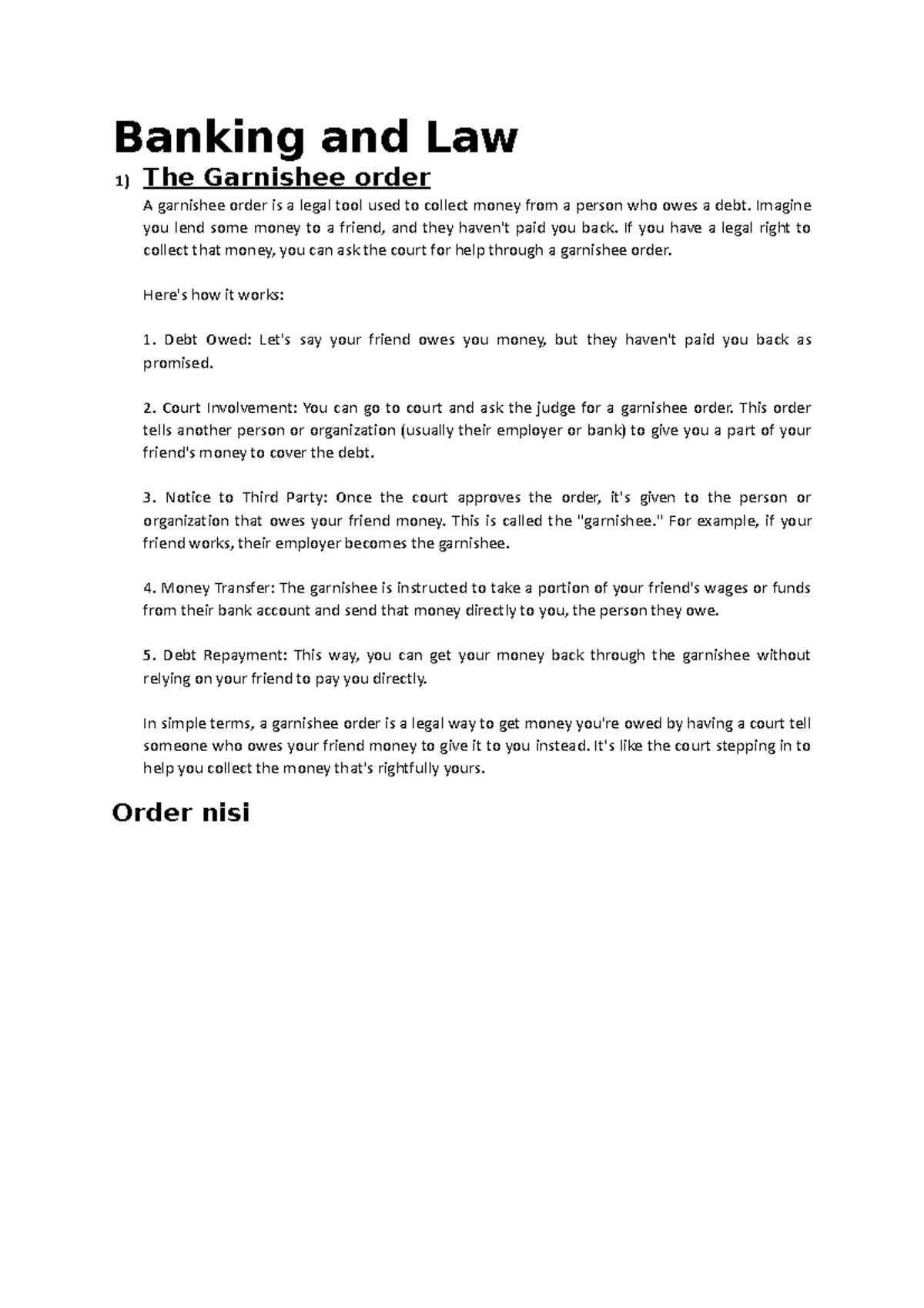 Banking and Law - Imagine you lend some money to a friend, and they ...