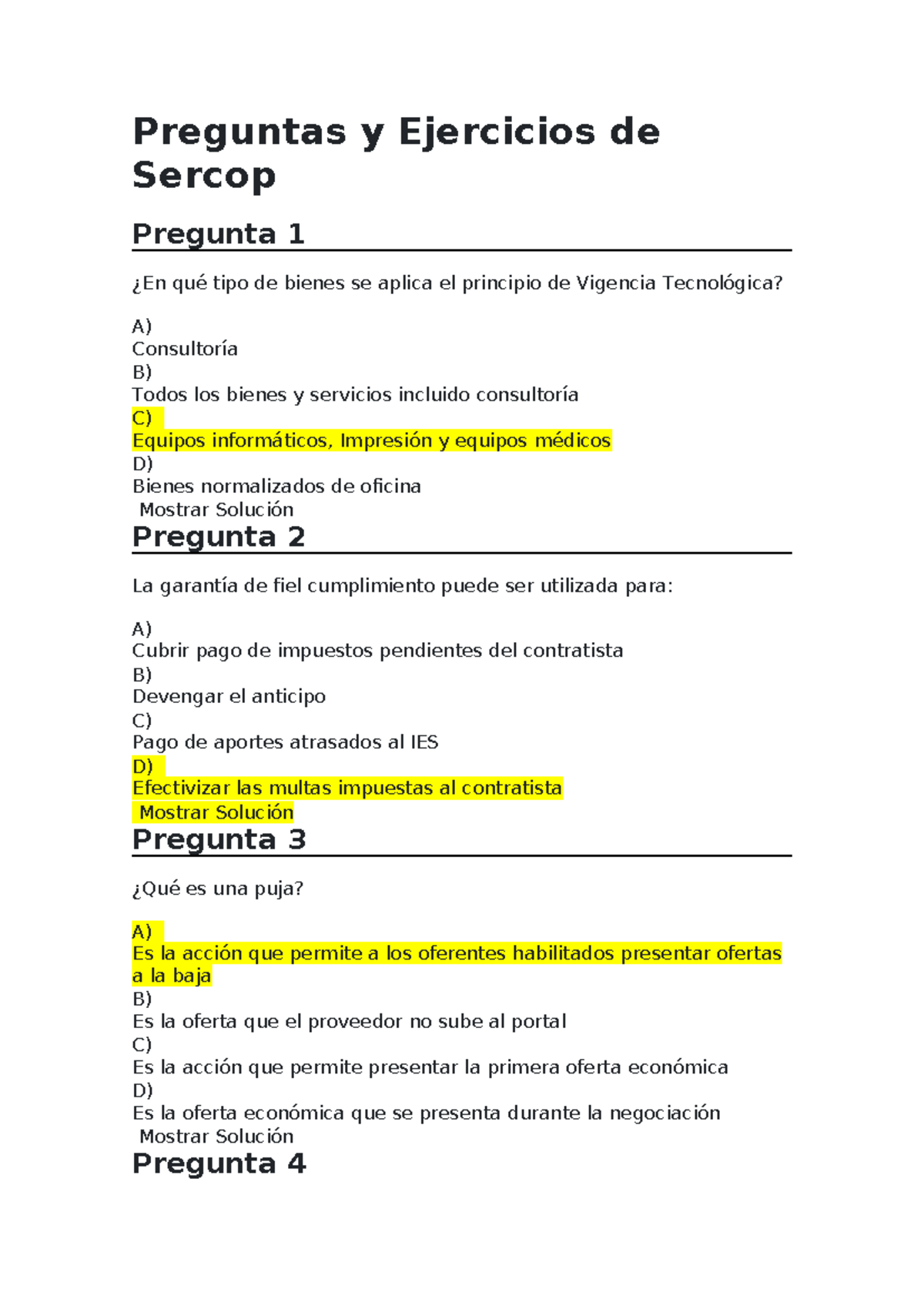 Preguntas y Ejercicios de Sercop - Preguntas y Ejercicios de Sercop Pregunta 1 ¿En qué tipo de ...