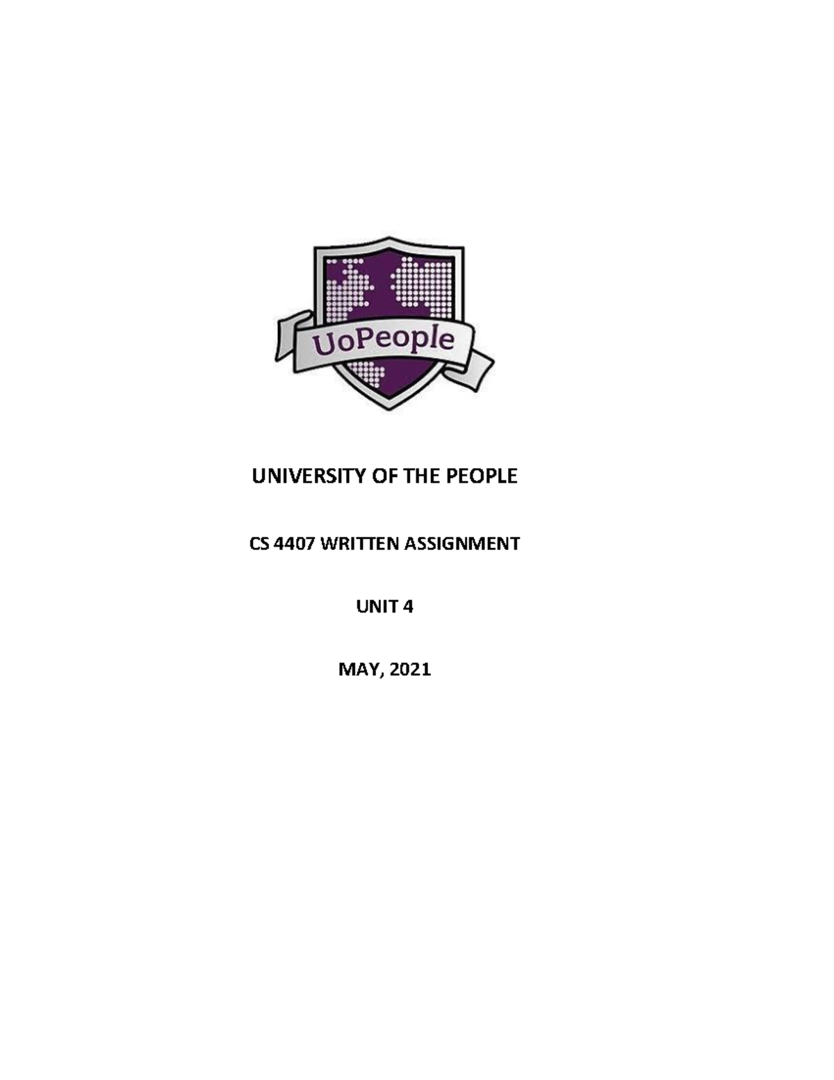 CS 4407 Unit 4 Programming Assignment UNIVERSITY OF THE PEOPLE CS 