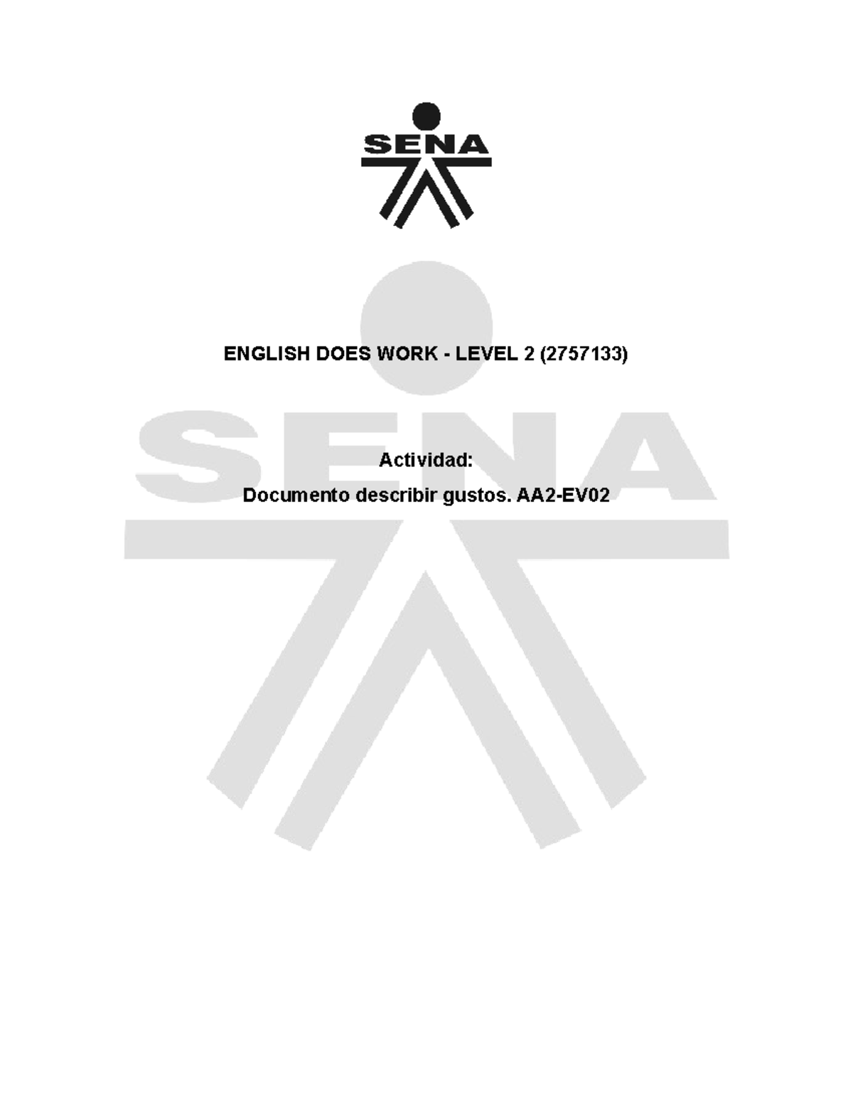 Documento describir gustos. AA2-EV02 - ENGLISH DOES WORK - LEVEL 2 (2757133) Actividad ...