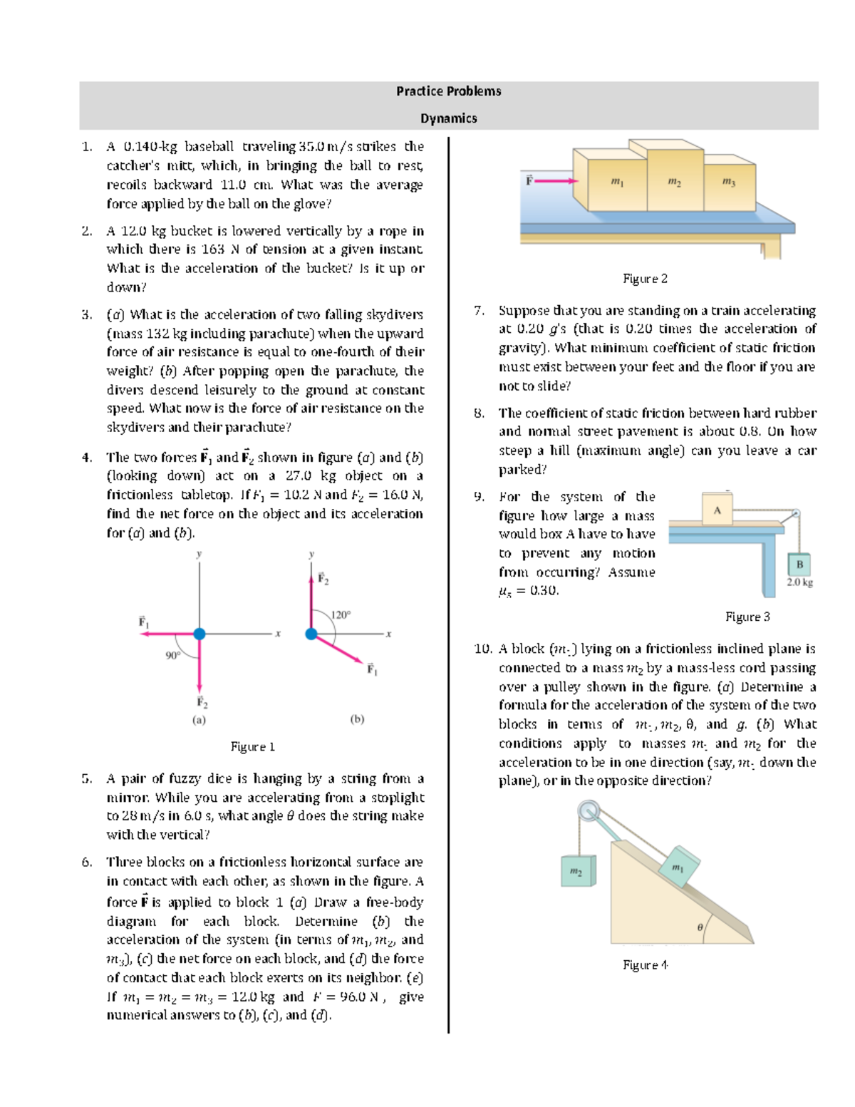 05+Dynamics - Ty had - Practice Problems Dynamics A 0-kg baseball ...
