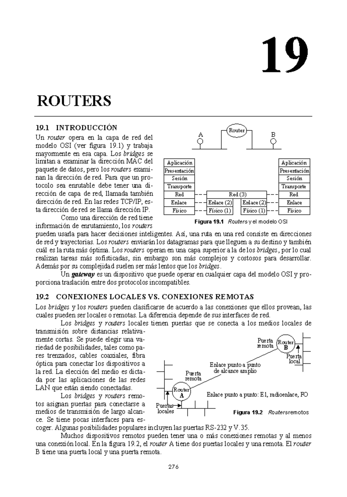 Redes Cap19 - df hh hhghgh ghgh g - 19 INTRODUCCIÓN Un router opera en ...