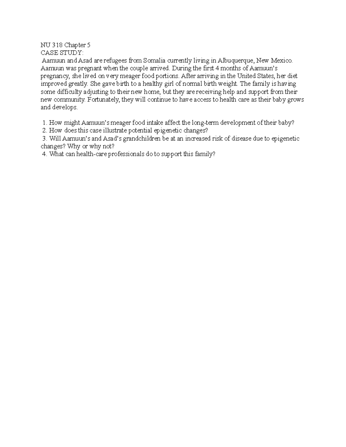 NU 318 Chapter 5 Case Study - NU 318 Chapter 5 CASE STUDY: Aamuun and Asad are refugees from ...