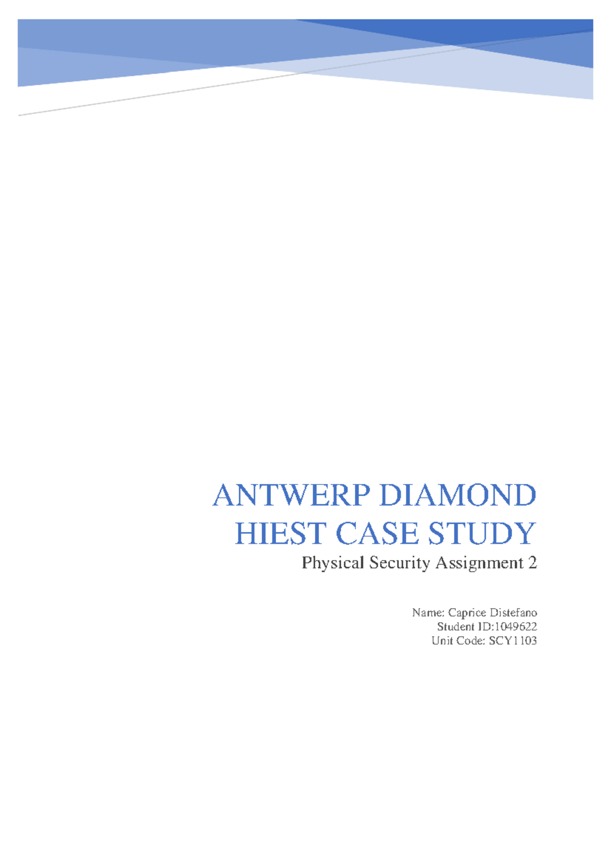 Antwerp Diamond Heist Case Study - ANTWERP DIAMOND HIEST CASE STUDY Physical Security Assignment ...