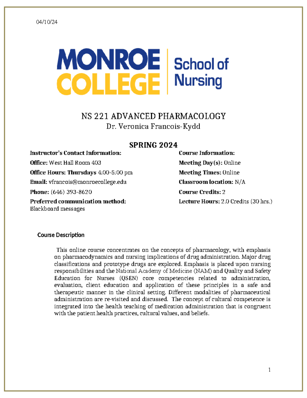 NS 221 spring 2024 - Course Syllabus - NS 221 ADVANCED PHARMACOLOGY Dr. Veronica Francois-Kydd ...
