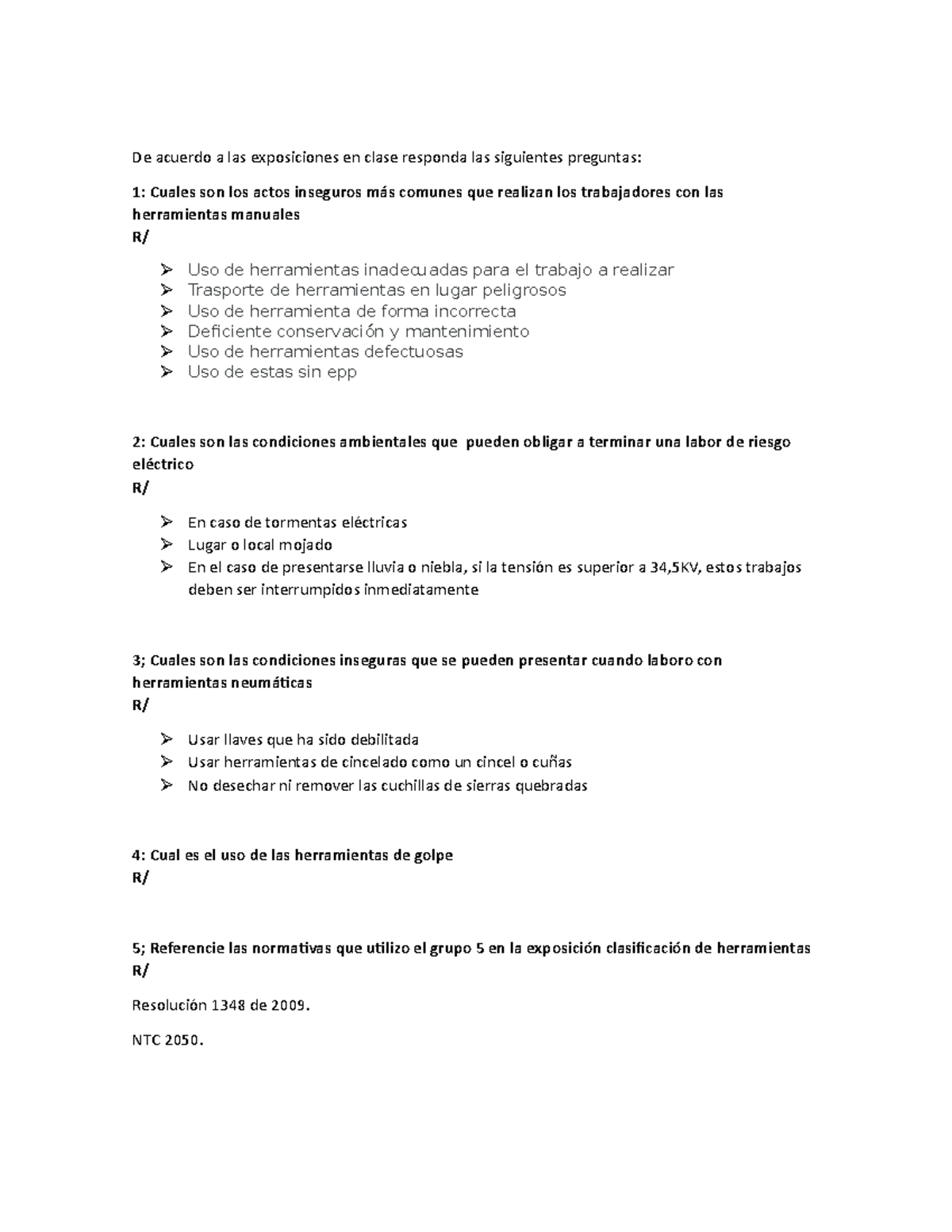 Quiz en clase - quiz - De acuerdo a las exposiciones en clase responda ...