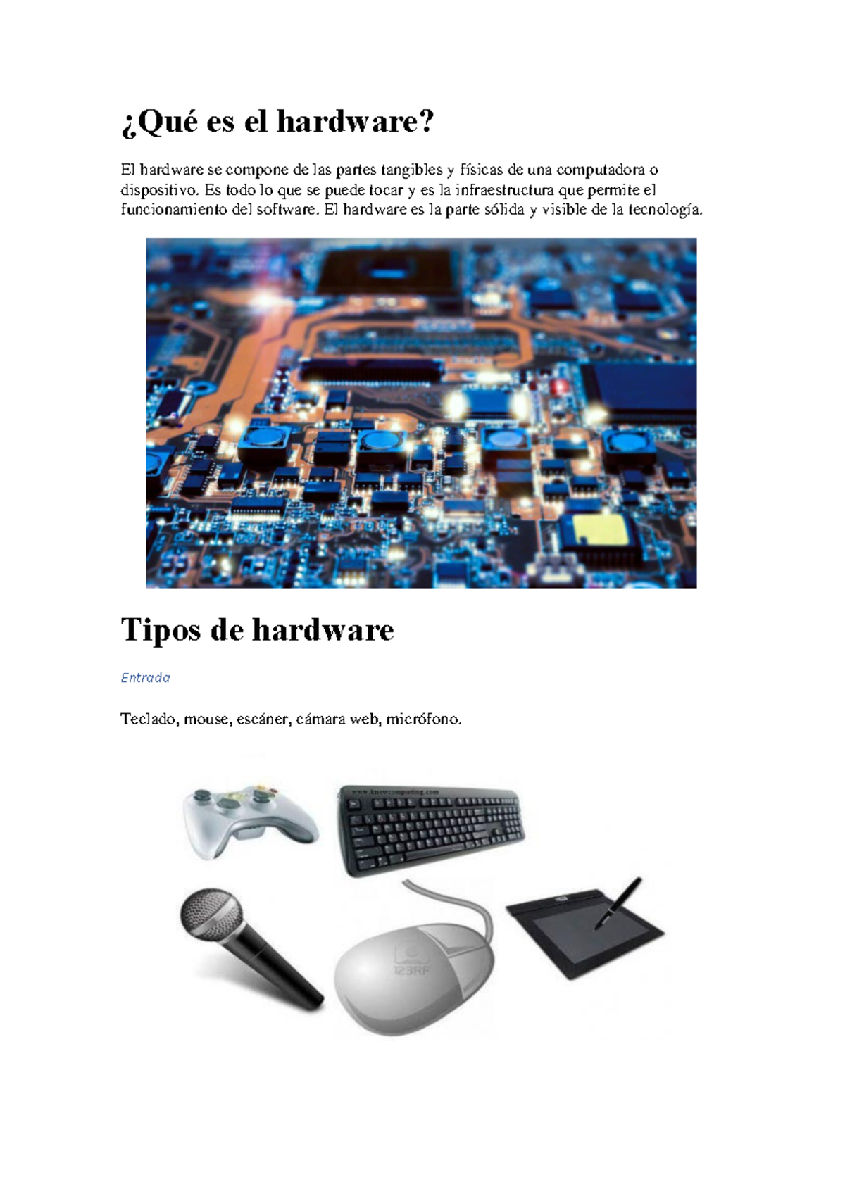 Hadware - ¿Qué es el hardware? El hardware se compone de las partes ...
