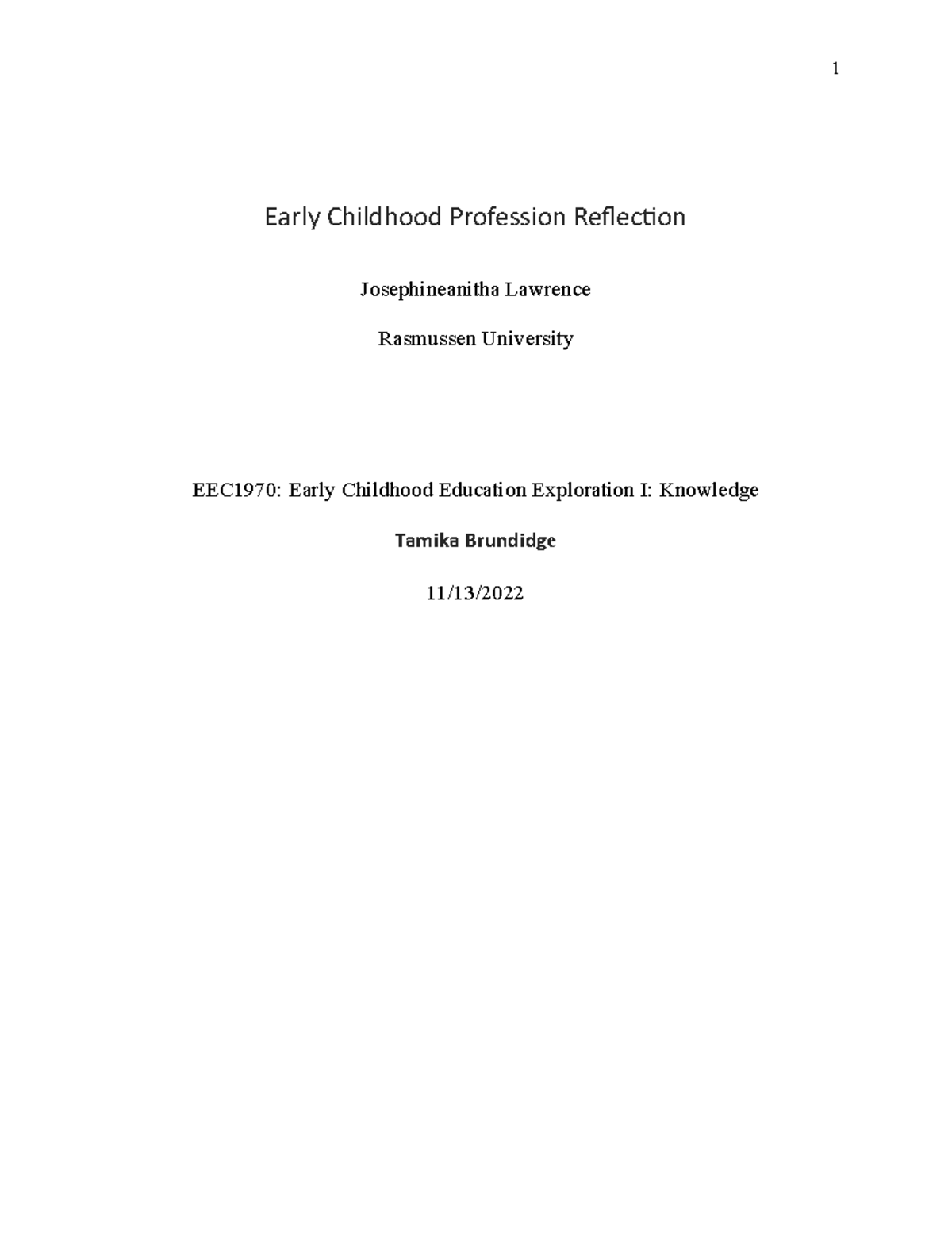 EEC1970 11122022 Early Childhood Profession Reflection - 1 Early ...