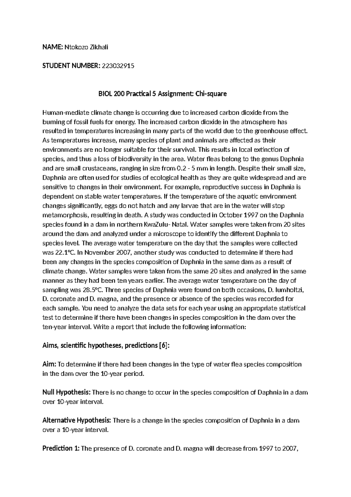 Prac 5 BIO200 - NAME: Ntokozo Zikhali STUDENT NUMBER: 223032915 BIOL 200 Practical 5 Assignment ...