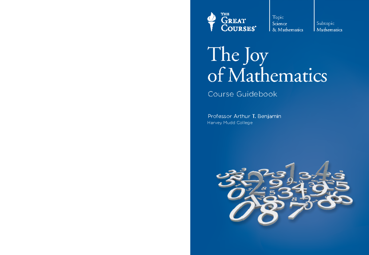 The Joy of Mathematics. Course guidebook - Arthur T. Benjamin ...