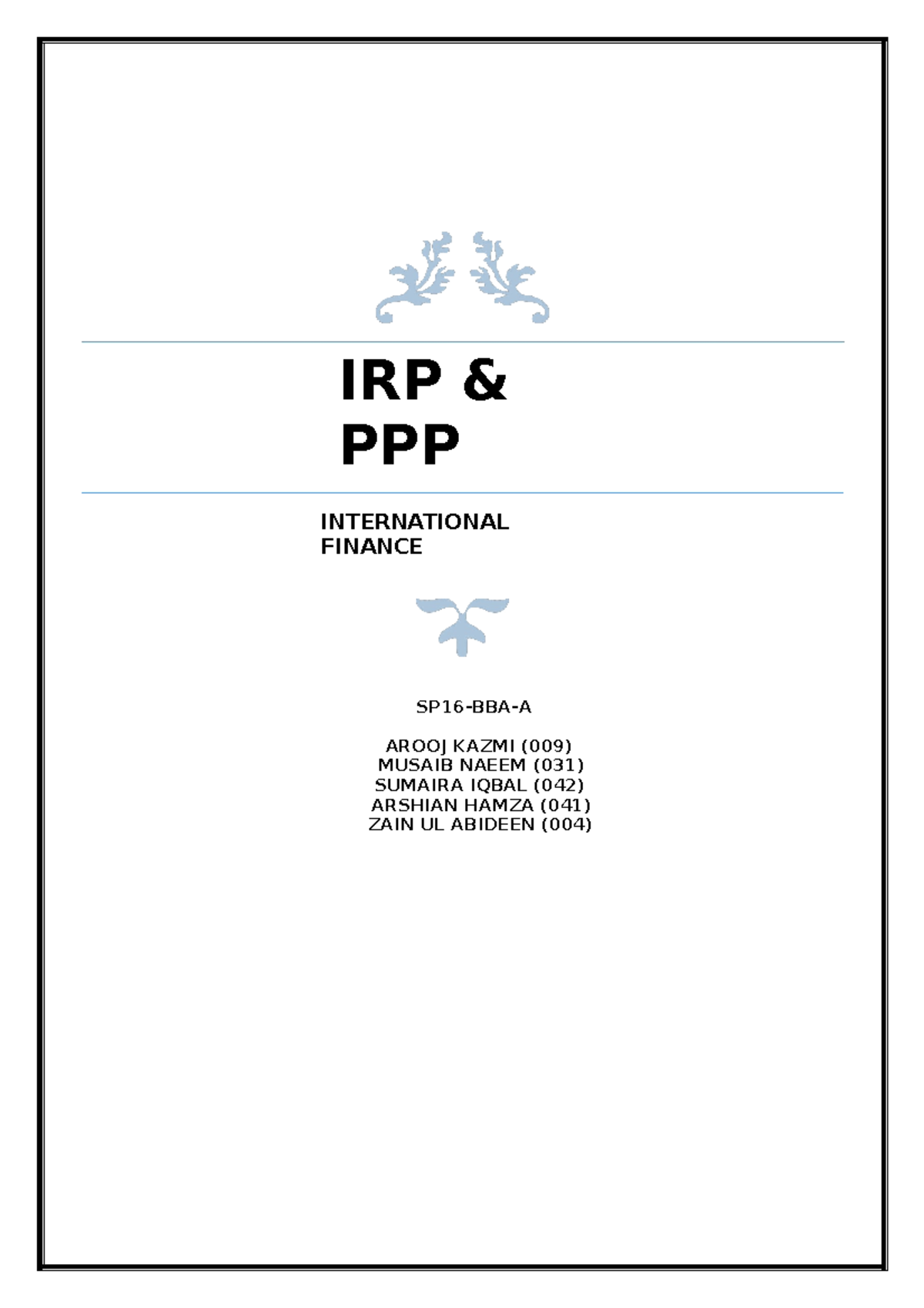 PPP - purchasing power parity and interest rate parity - IRP & PPP INTERNATIONAL FINANCE - Studocu