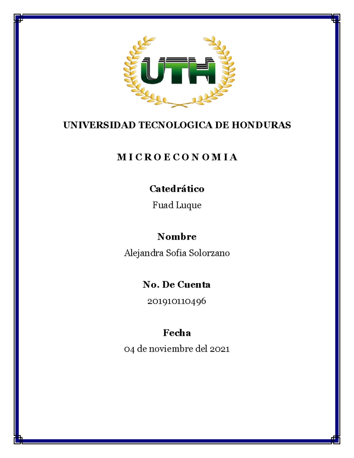 Tarea#1-II Parcial - ggg - UNIVERSIDAD TECNOLOGICA DE HONDURAS M I C R O E C O N O M I A Catedr ...