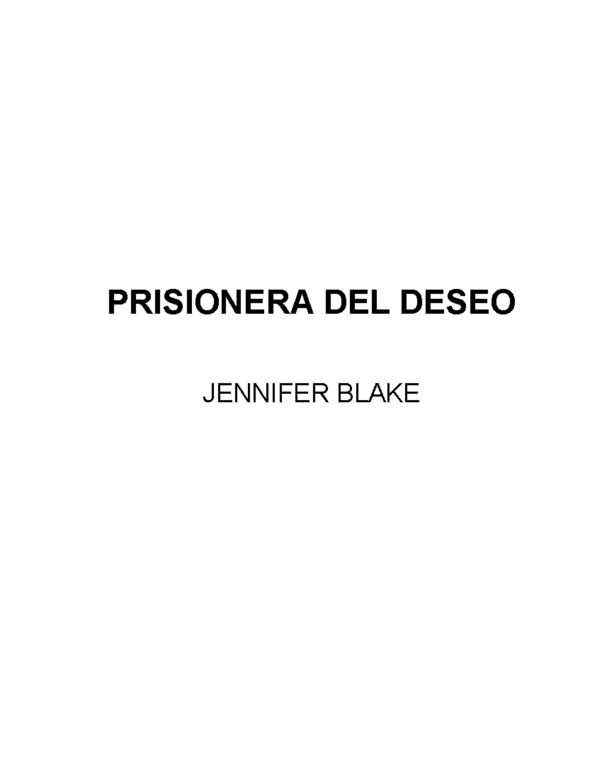 Jennifer Blake - Prisionera del deseo - PRISIONERA DEL DESEO JENNIFER ...