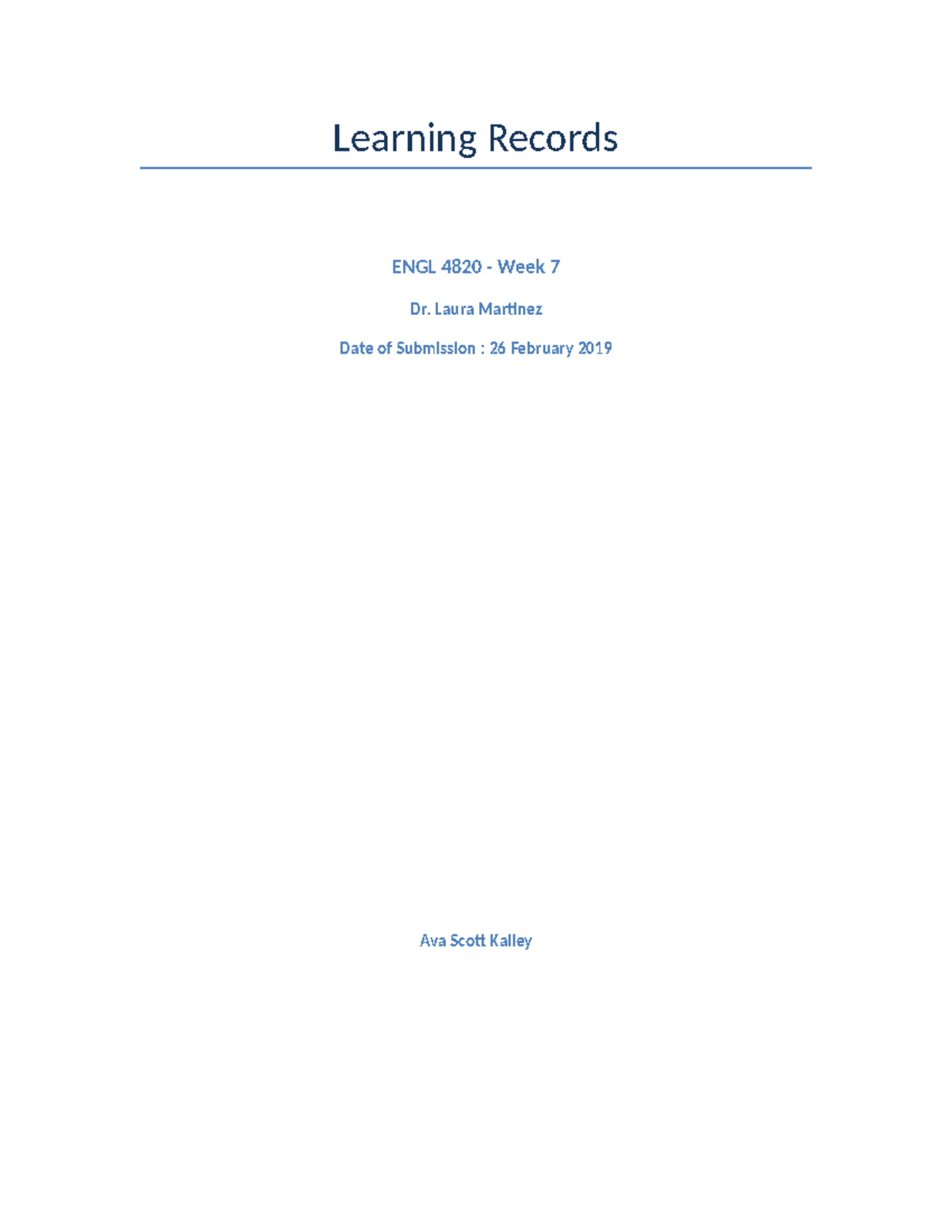ENGL-4820-Learning Records - Learning Records ENGL 4820 - Week 7 Dr. Laura Martinez Date of ...