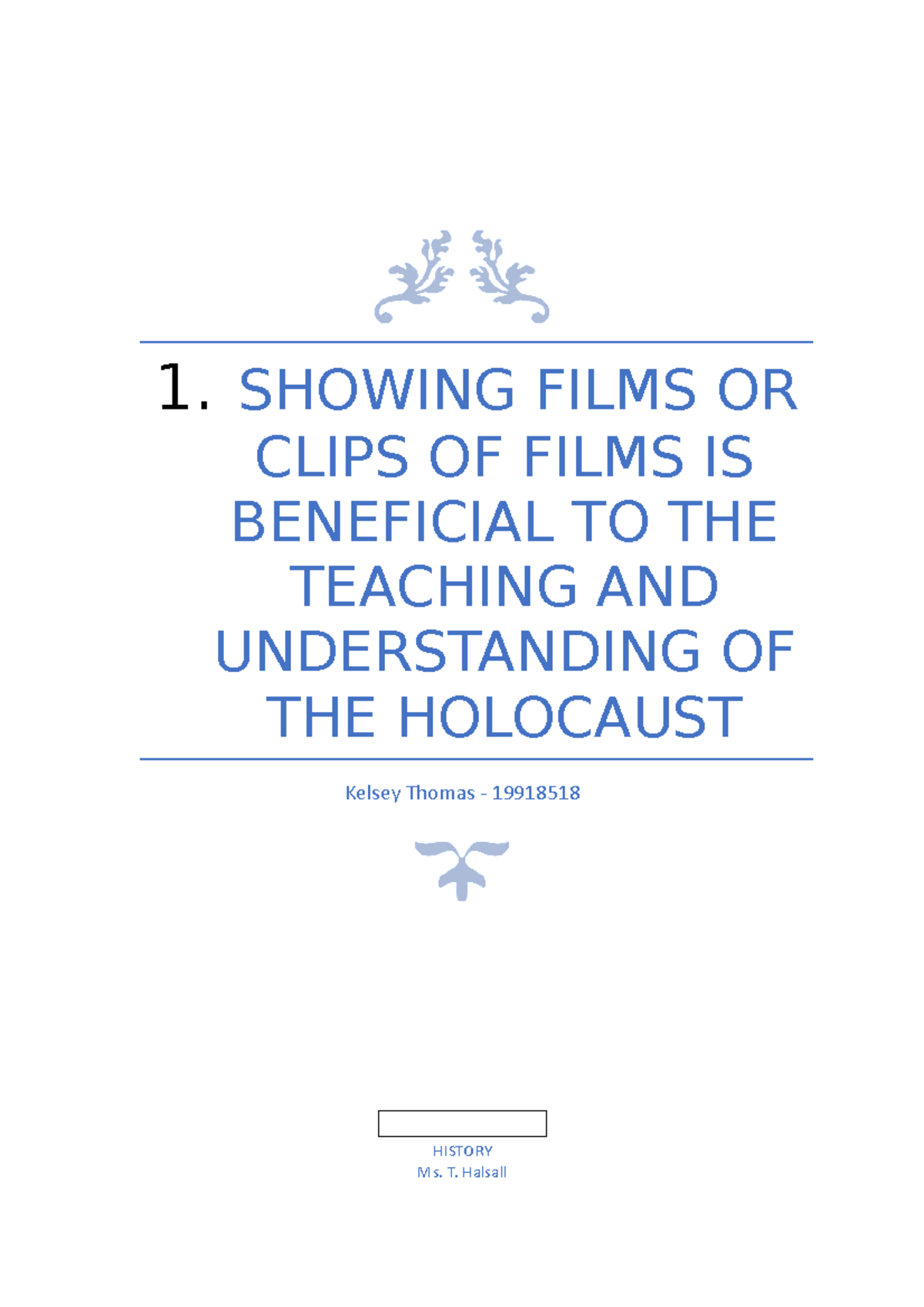 Holocaust Extended Writing Assignment - 1. SHOWING FILMS OR CLIPS OF ...