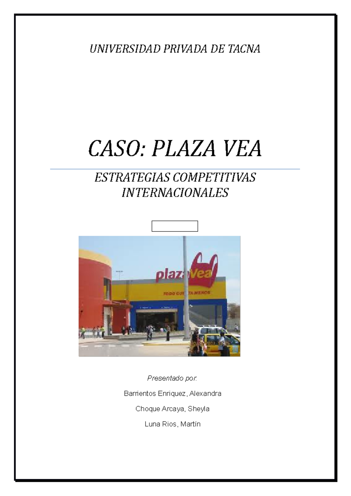 135429648 Plaza Vea Word - UNIVERSIDAD PRIVADA DE TACNA CASO: PLAZA VEA ...