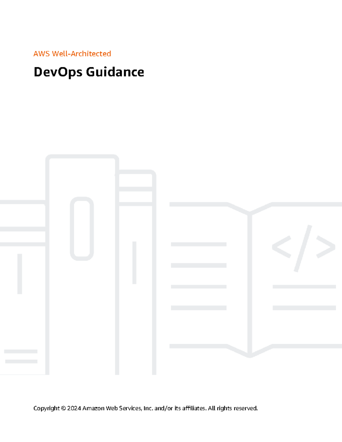 Devops-guidance - Devops and Cloud Computing - AWS Well-Architected DevOps Guidance Copyright ...