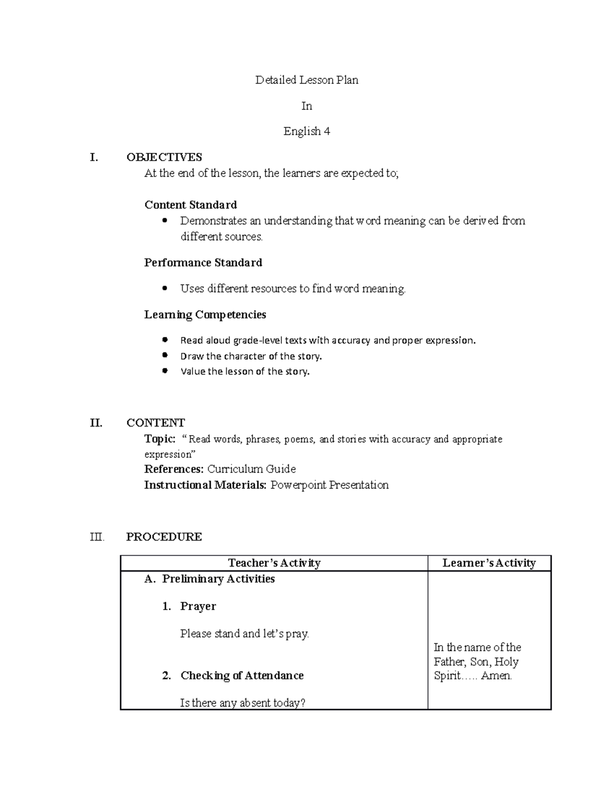 DLP English - Detailed Lesson Plan In English 4 I. OBJECTIVES At the ...