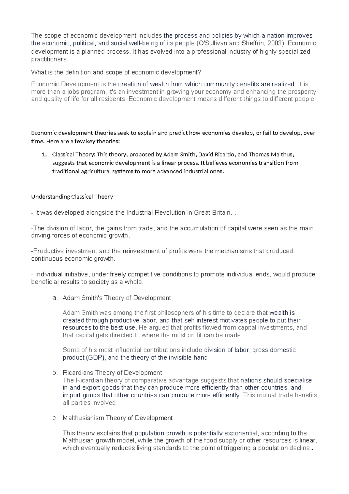 Economic development theories seek to explain and predict how economies develop - The scope of ...
