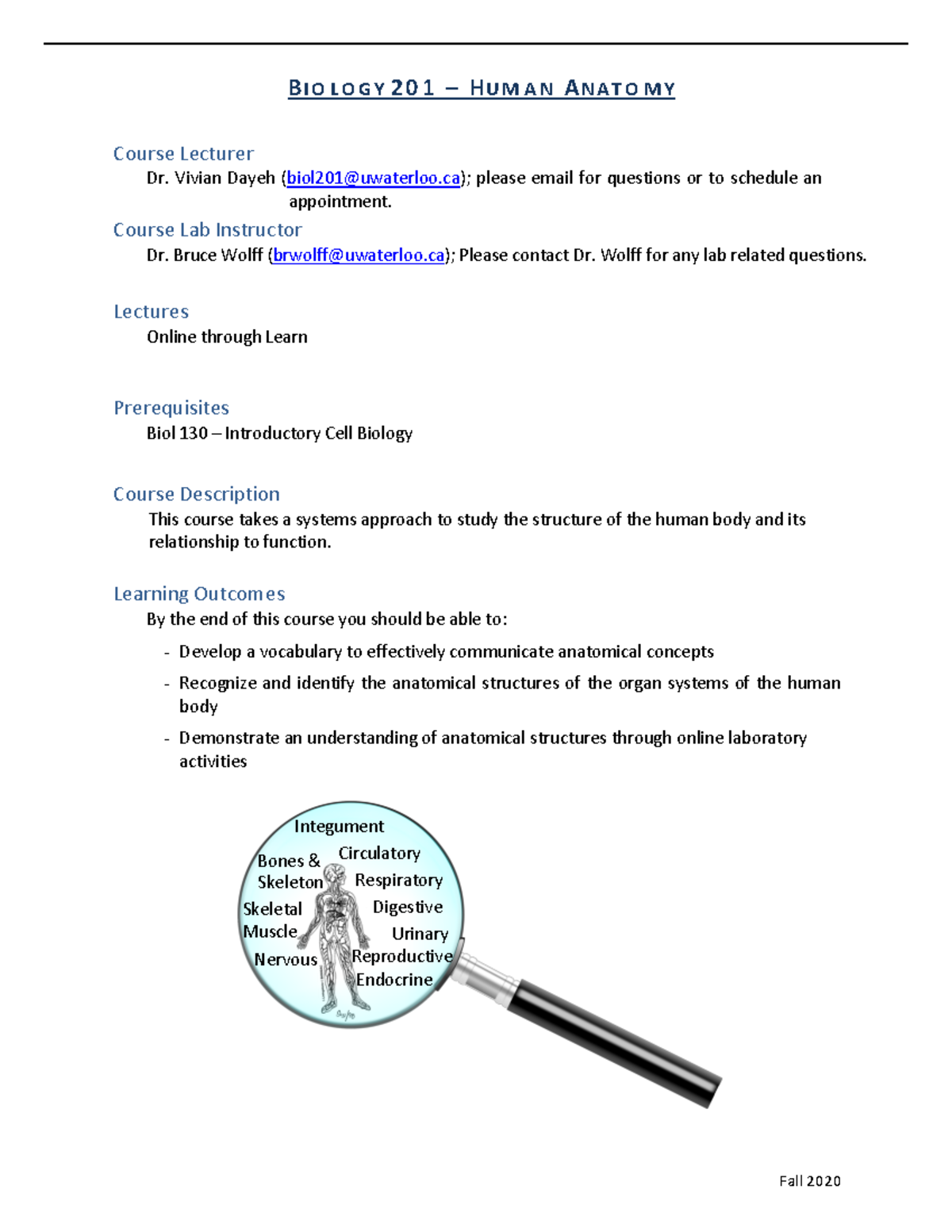 BIOL 201 Course Outline - Course Lecturer Dr. Vivian Dayeh (biol201@uwaterloo); please email for ...