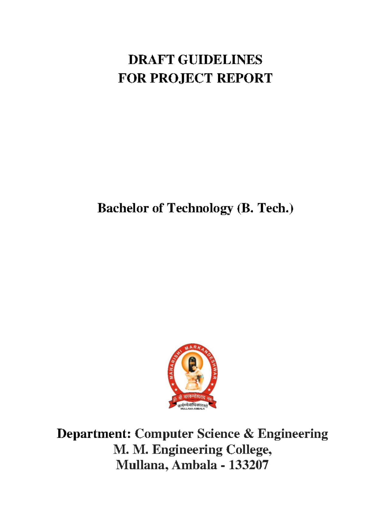 Draft Guidelines for Project Report - DRAFT GUIDELINES FOR PROJECT REPORT Bachelor of Technology ...