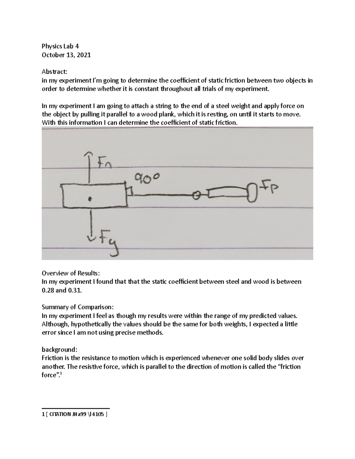 Physics Lab 4 - In my experiment I am going to attach a string to the ...