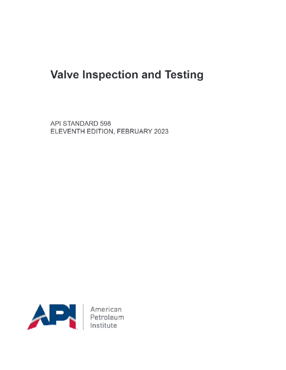 API 598 2023 Feb - API - Valve Inspection and Testing API STANDARD 598 ...
