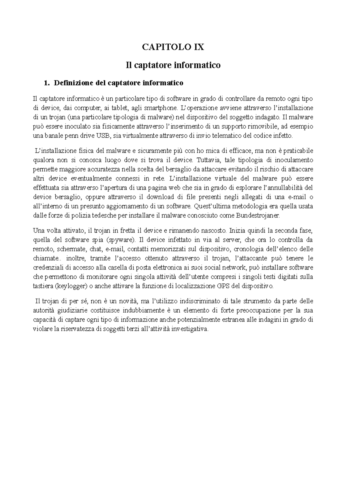 Capitolo IX il captatore - CAPITOLO IX Il captatore informatico 1. Definizione del captatore ...