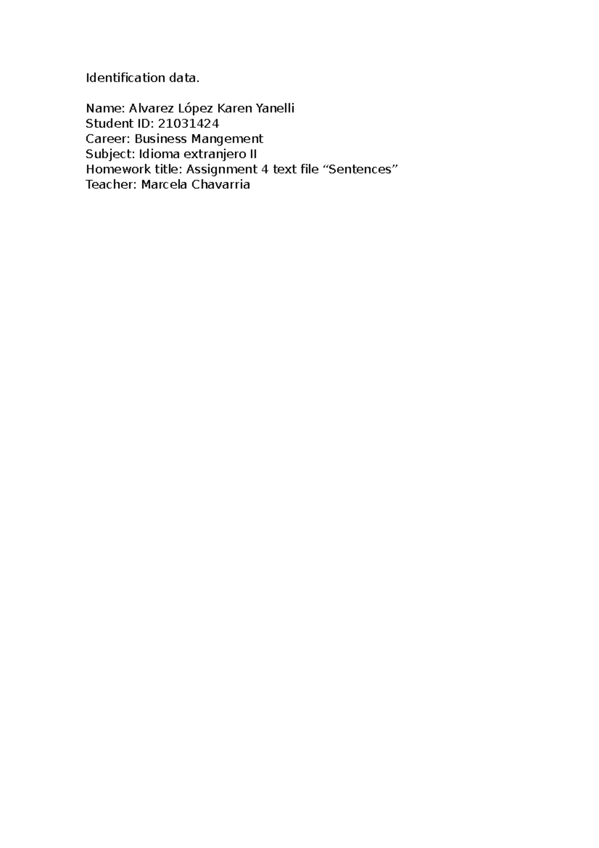 Alvarez 21031424 U2 sentences - Identification data. Name: Alvarez López Karen Yanelli Student ...