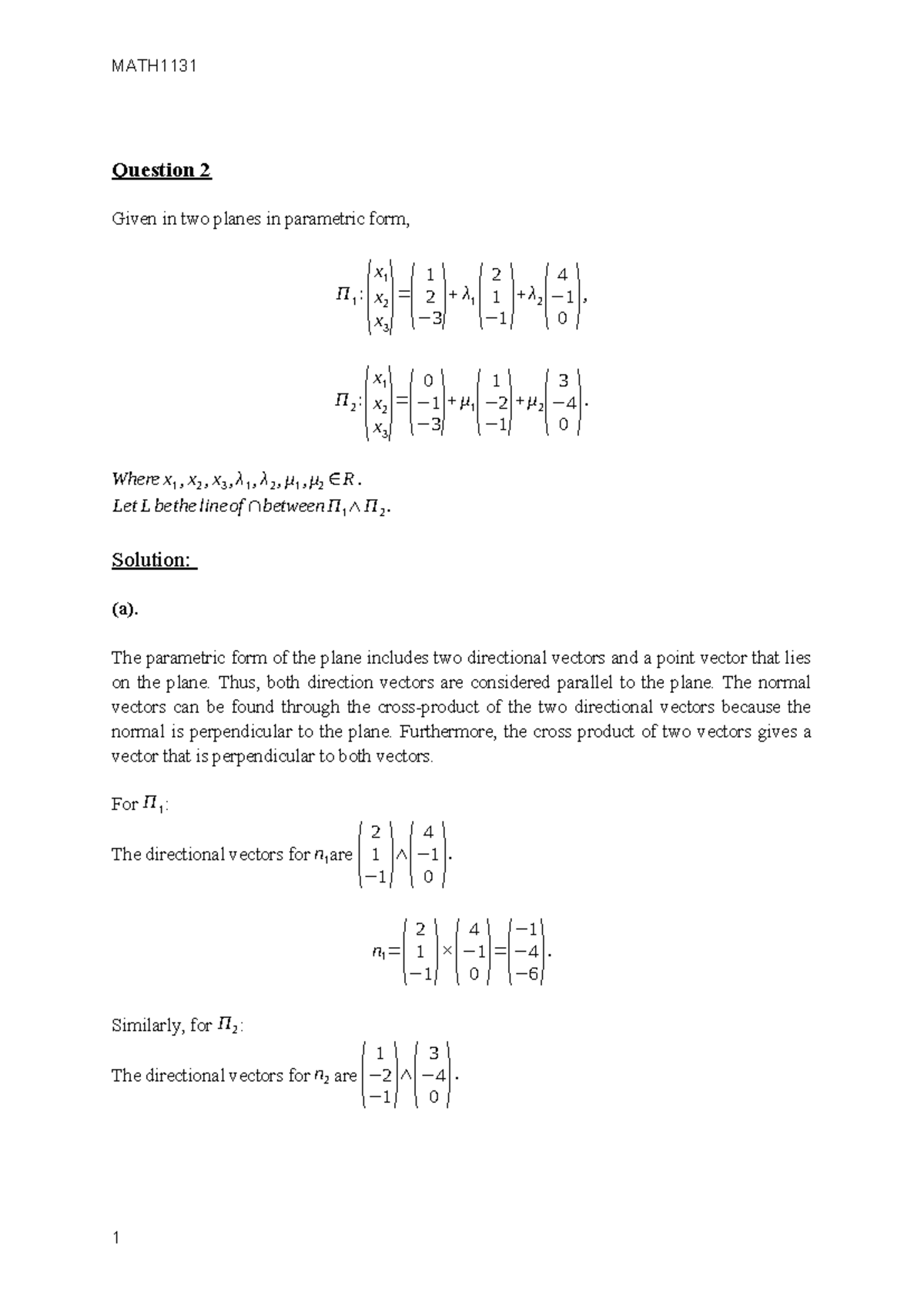MATH1131 - math 1A assignment - Question 2 Given in two planes in parametric form, Π 1 : ( x 1 x ...