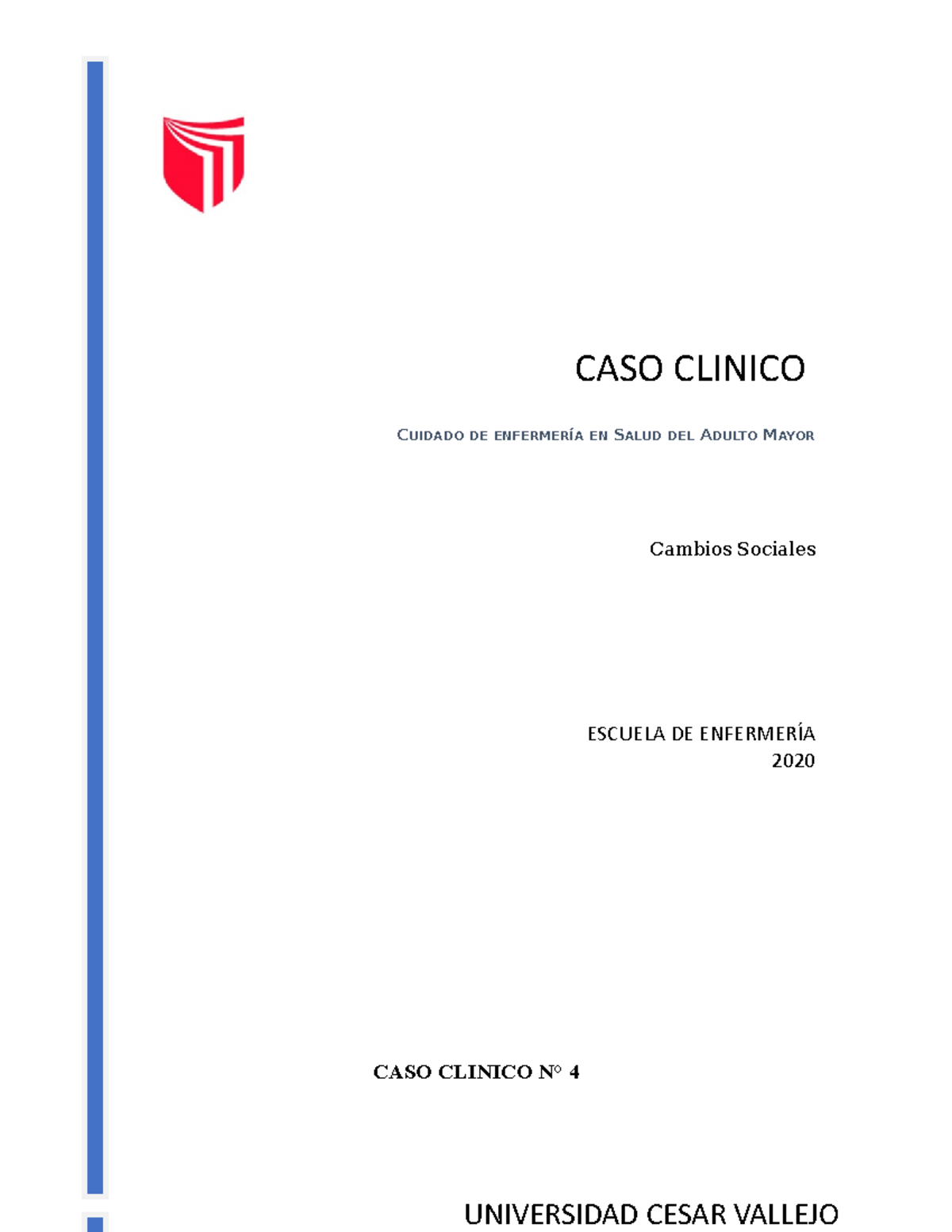 Caso Clinico Nº 4 - dffffffffffffff - CASO CLINICO N° 4 UNIVERSIDAD ...