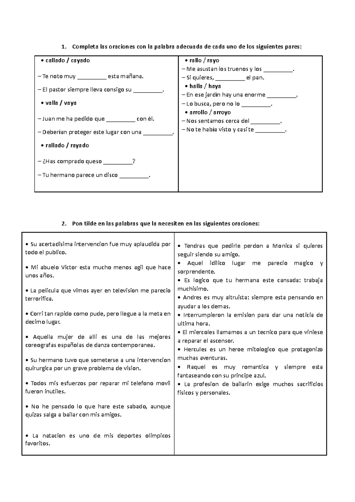 Refuerzo de ortografía - Completa las oraciones con la palabra adecuada ...