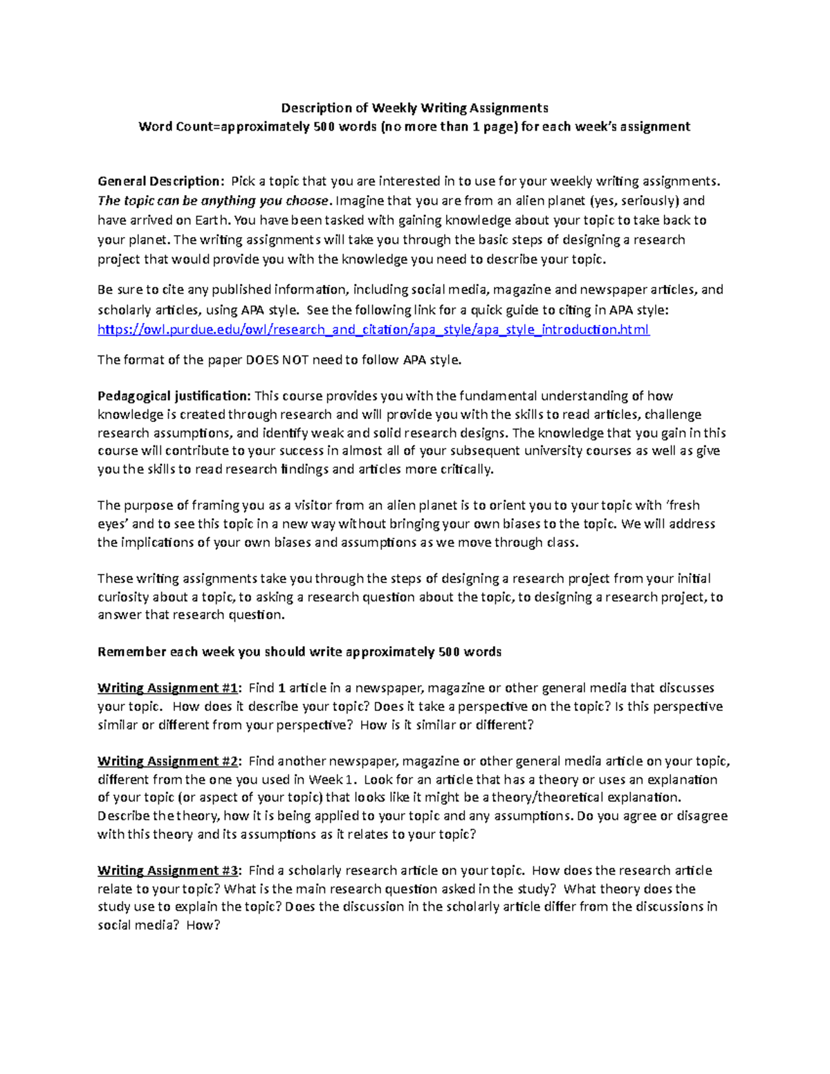 Weekly writing assignments - The topic can be anything you choose ...