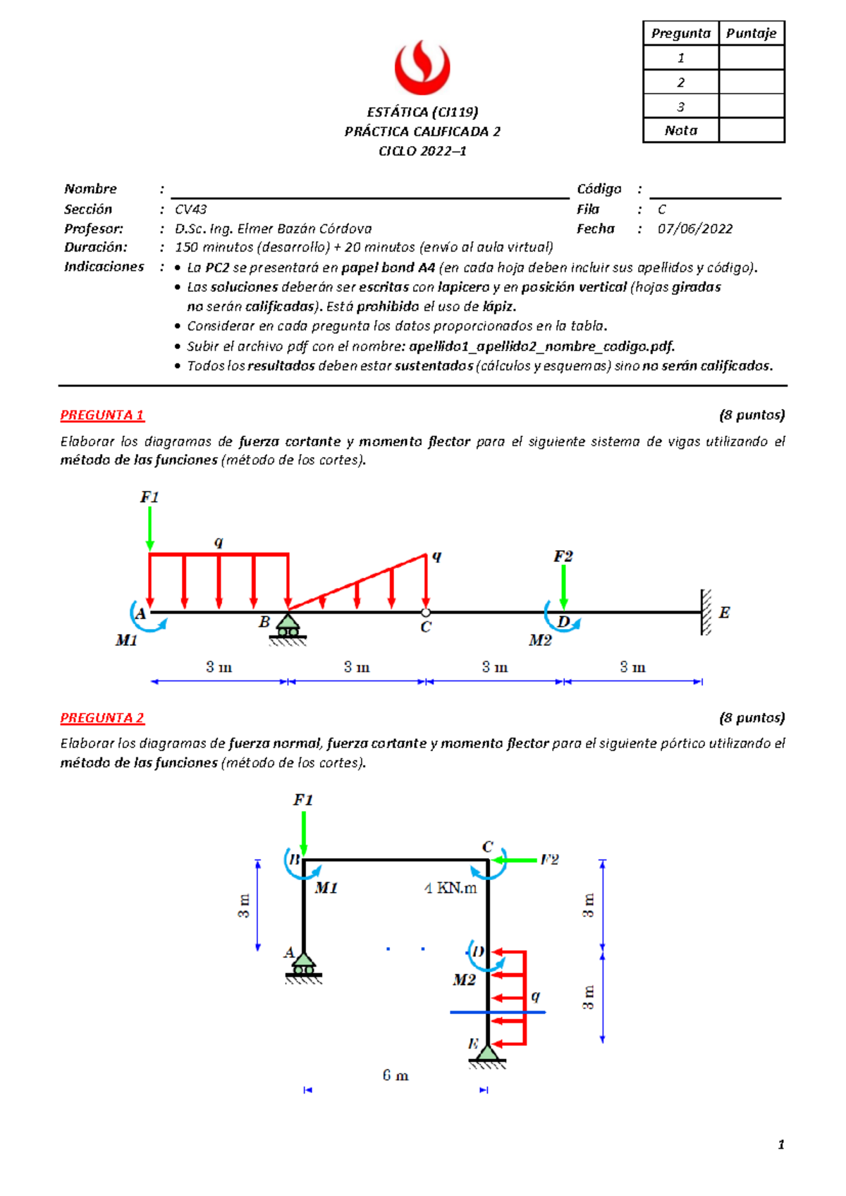 PC2 Estatica 2022 1 - ESTÁTICA (CI119) PRÁCTICA CALIFICADA 2 CICLO 20 22 – 1 Nombre : Código ...