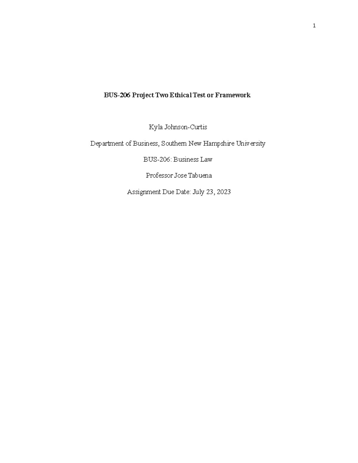 BUS Law Project Two Ethical Test and Framework - 1 BUS-206 Project Two ...