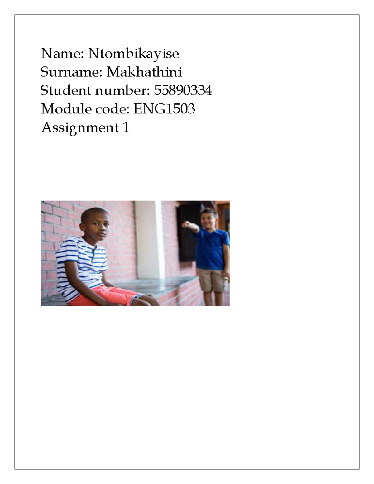 ENG1503 Ass 1 55890334 - Name: Ntombikayise Surname: Makhathini Student ...