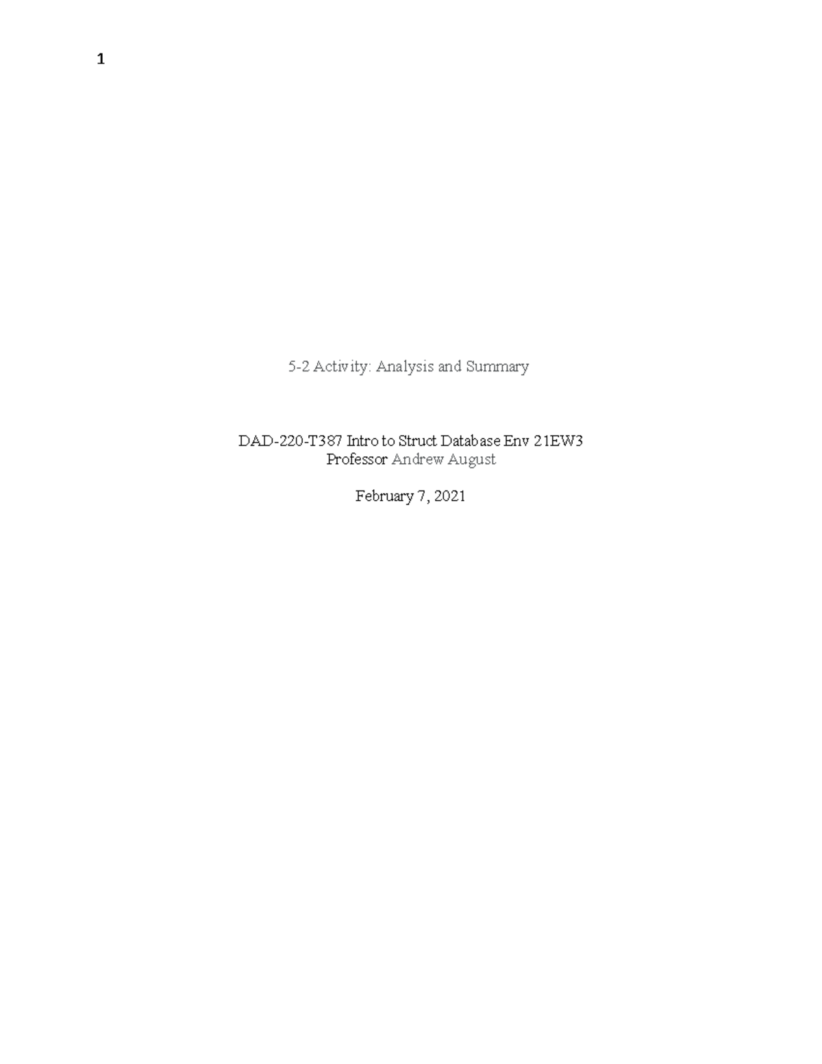 DAD 220 Module Five 5-2 Analysis and Summary - 5-2 Activity: Analysis and Summary DAD-220-T387 ...