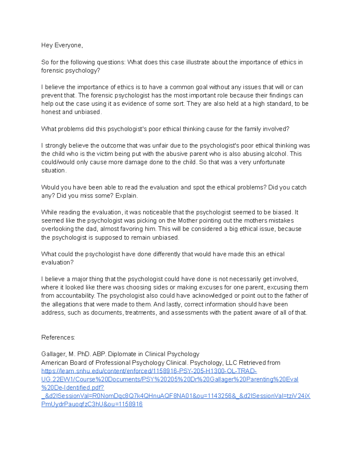 Psy 205 7-1 Discussion - Hey Everyone, So for the following questions: What does this case - Studocu