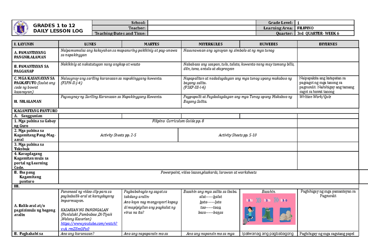 Filipino 1-DLL-3RDQ - GRADES 1 to 12 DAILY LESSON LOG School: Grade Level: 1 Teacher: Learning ...
