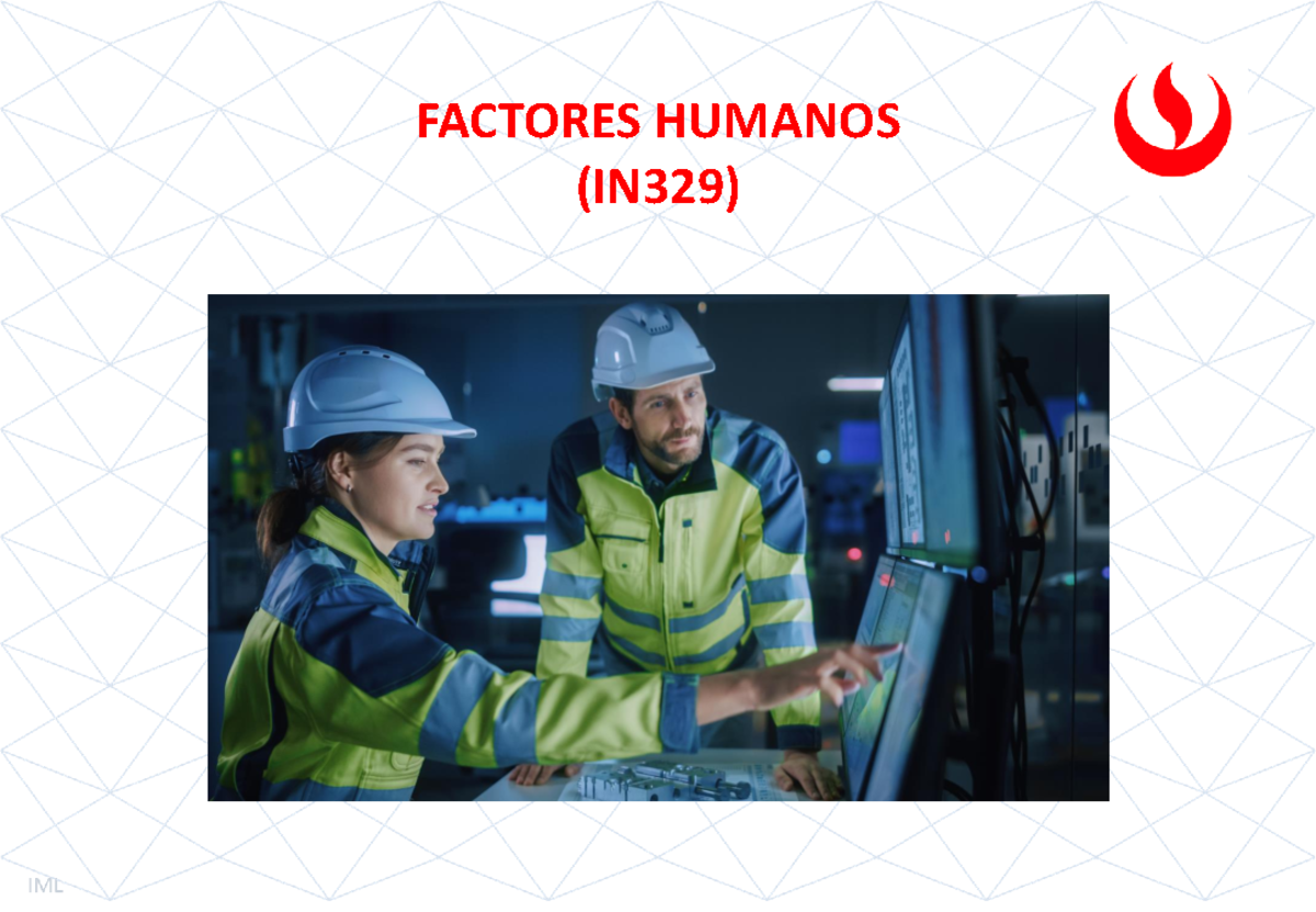 Sesion 1 Factores Humanos - Presentación.pdf - FACTORES HUMANOS (IN329) El curso de Factores ...