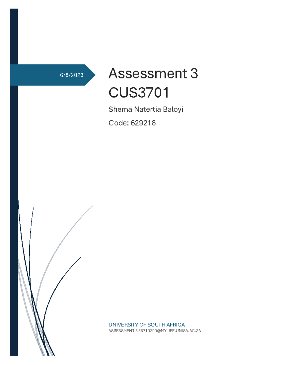 Assessment 3 cus - Written assignments - 6/8/2023 Assessment 3 CUS Shema Natertia Baloyi Code ...