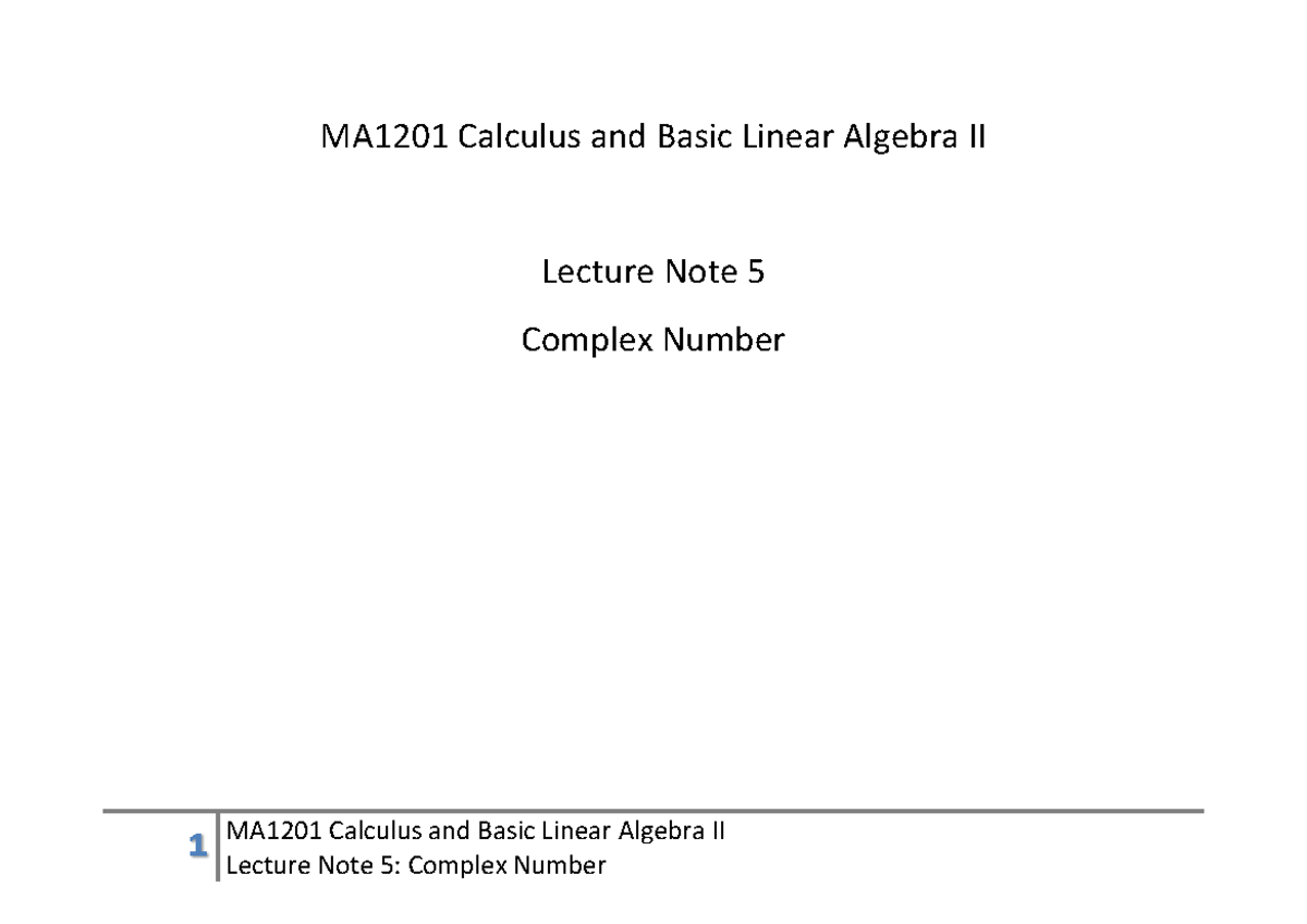 Lec 5 Complex Number - 1 MA1201 Calculus and Basic Linear Algebra II ...