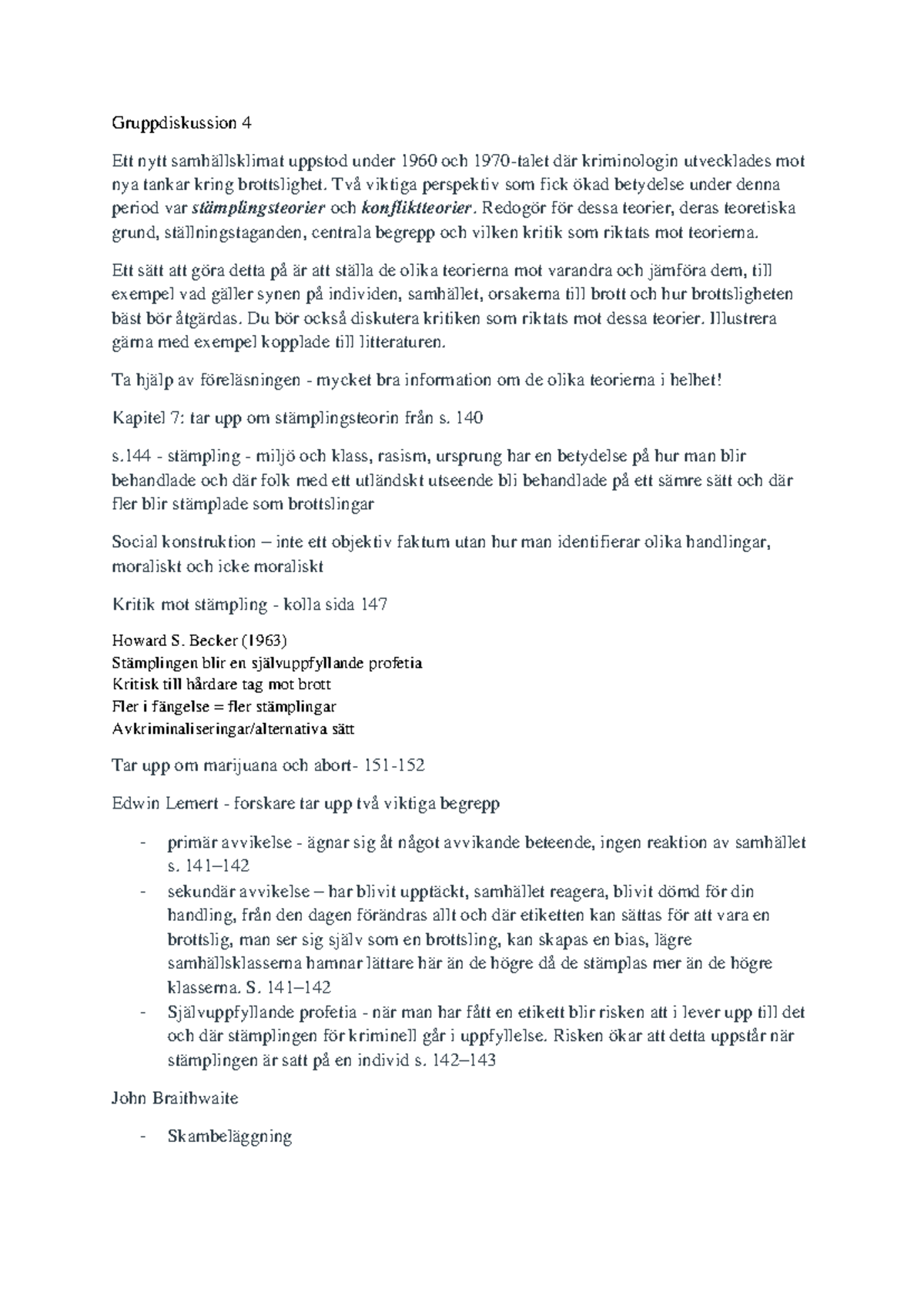 Gruppdiskussion 4 - anteckningar kring diskussion 4 som handlar om ...