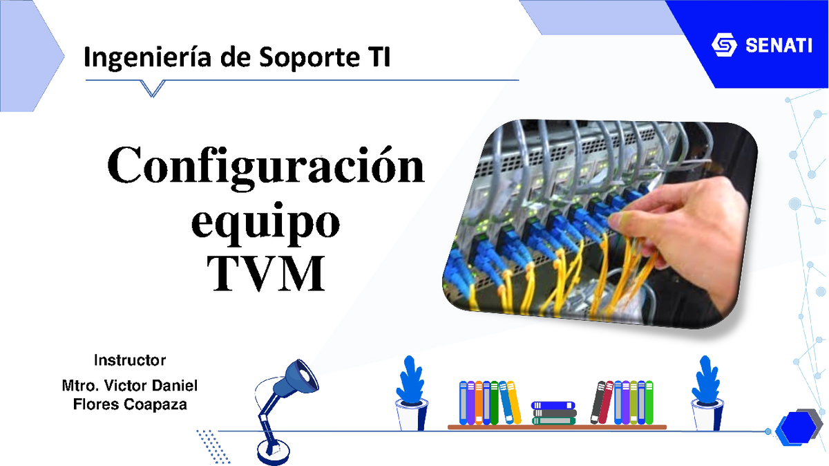TVM-01 - diapositivas de TVM - Configuración equipo TVM Ingeniería de ...