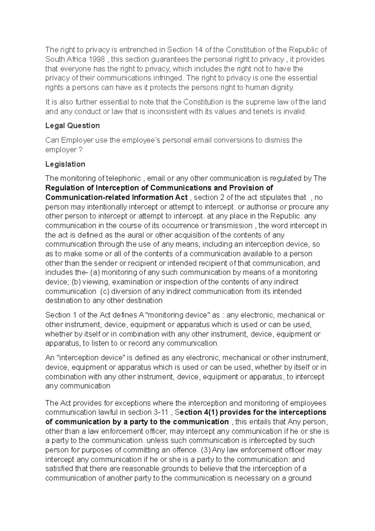 The right to privacy is entrenched in Section 14 of the Constitution of ...