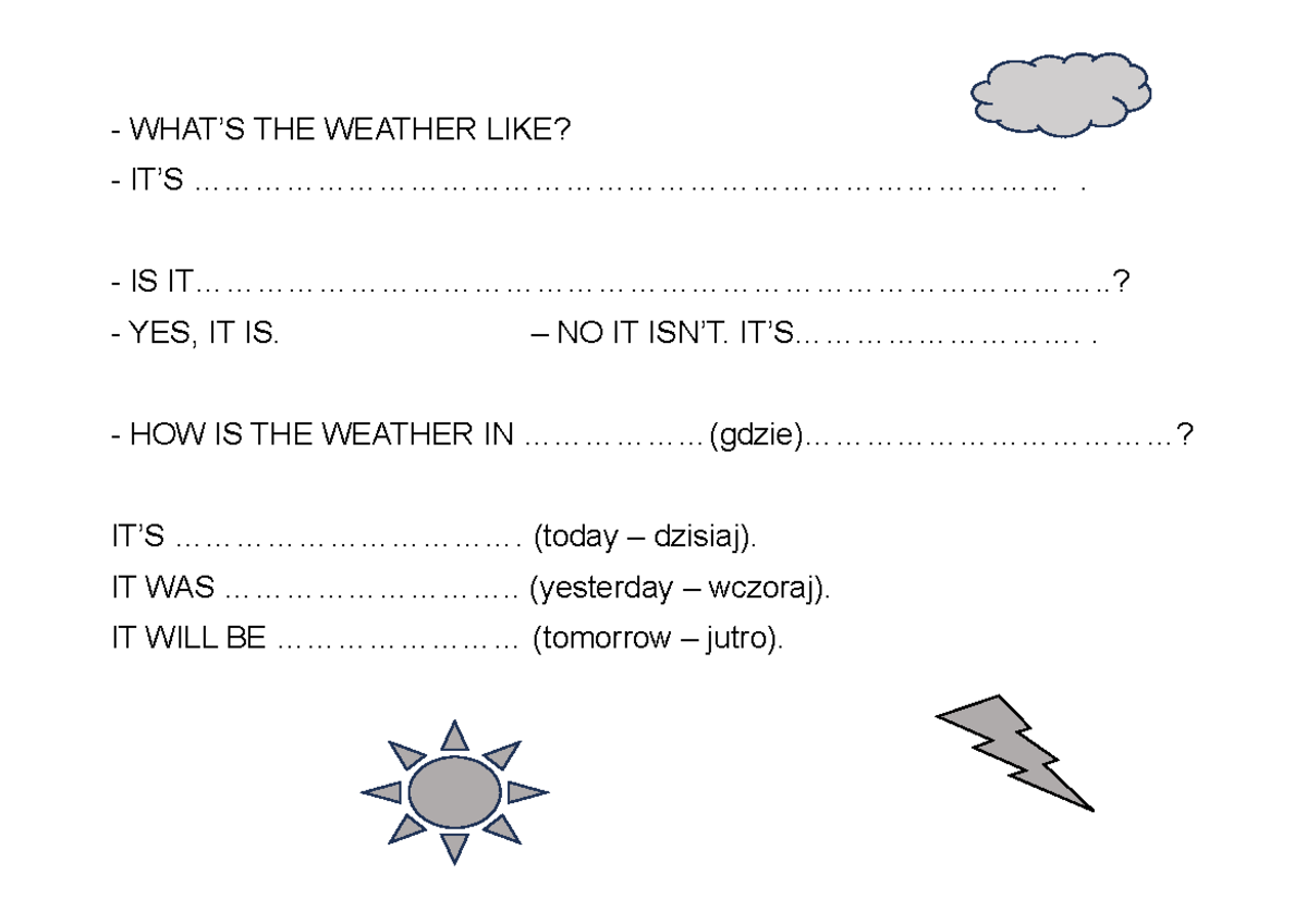 Lesson 3 weather conversation - WHAT’S THE WEATHER LIKE? - IT’S - Studocu