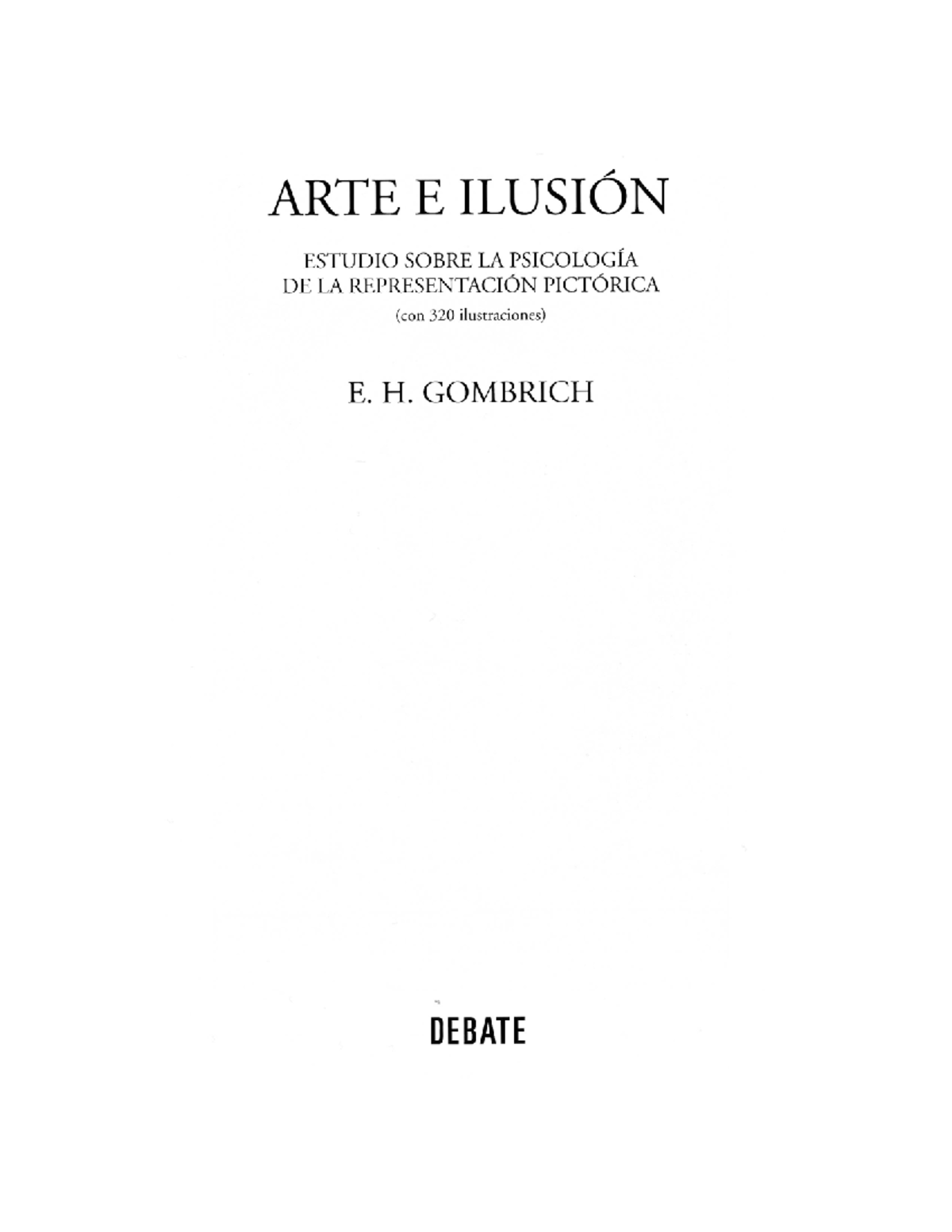 Gombrich Arte e ilusión cap IV - ARTE E ILUSIÓN ESTUDIO SOBRE LA PSICOLOGÍA DE LA REPRESENTACIÓN ...