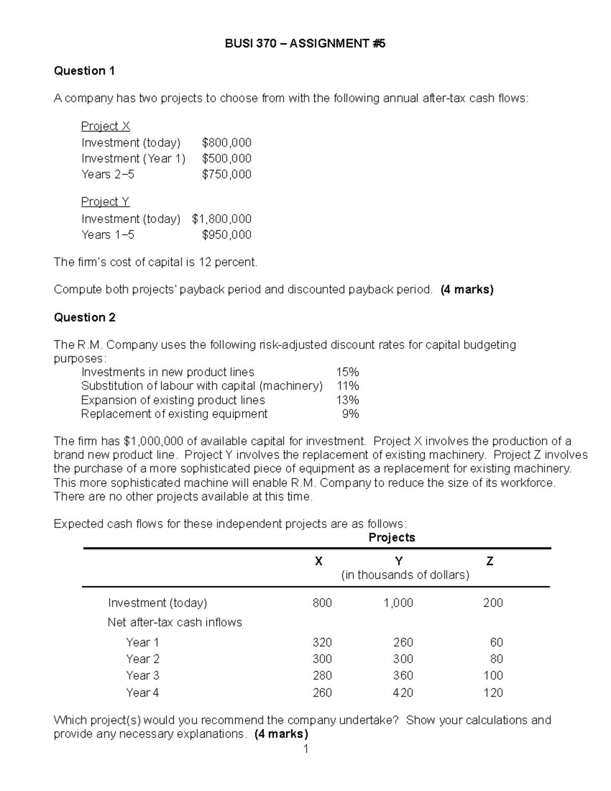 Busi370.Assignment 5 - BUSI 370 – ASSIGNMENT Question 1 A company has ...